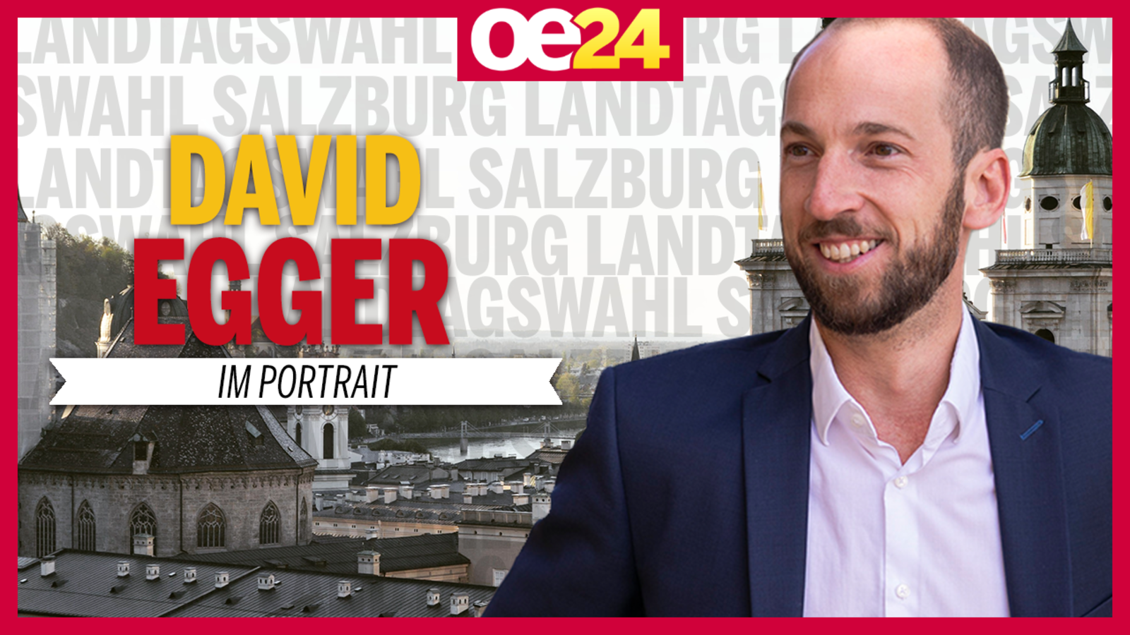 Salzburg-Wahl: David Egger im Portrait - oe24.tv